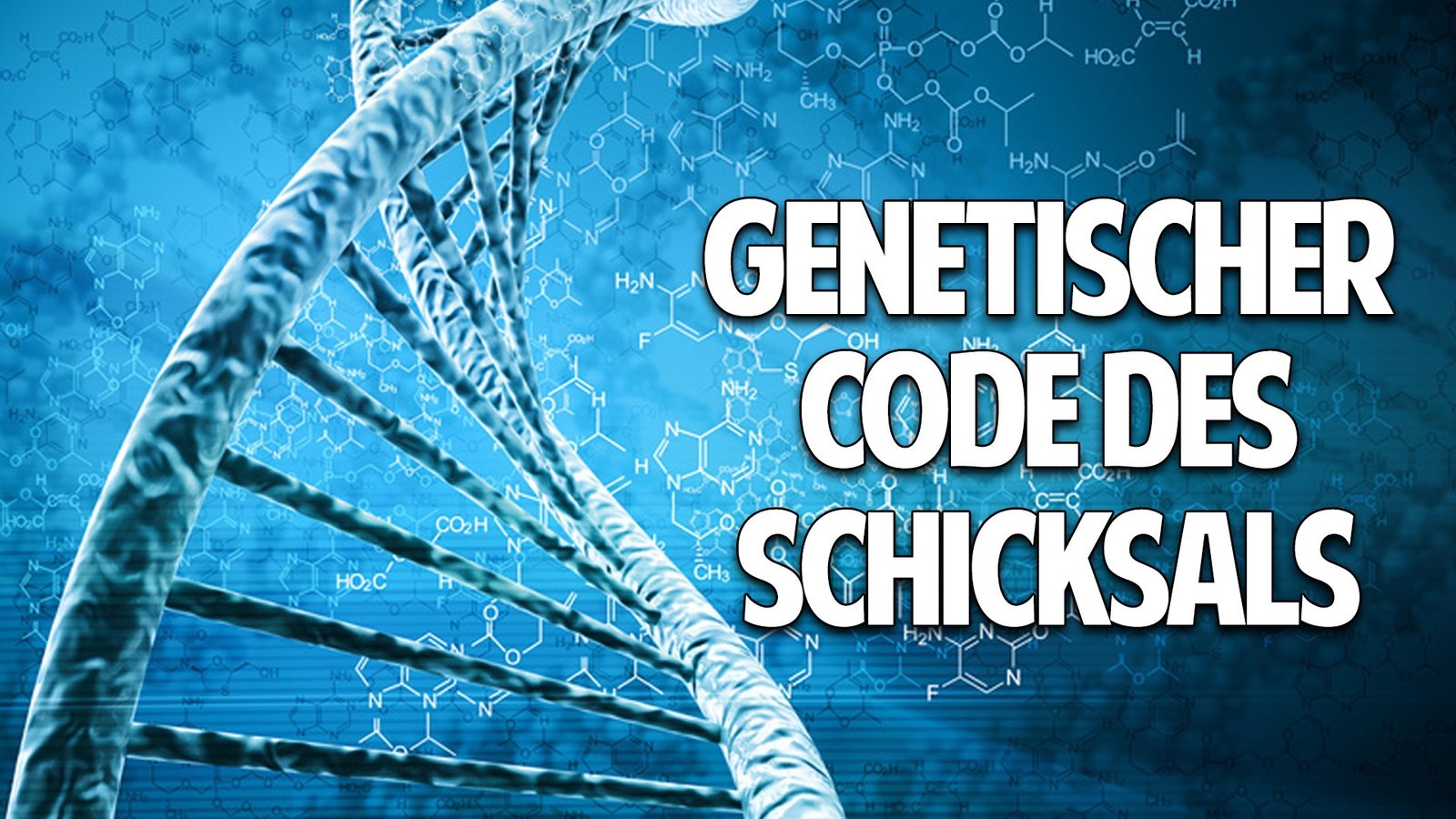 Welt im Wandel TV » DNA-Psychologie: Der genetische Code des Schicksals